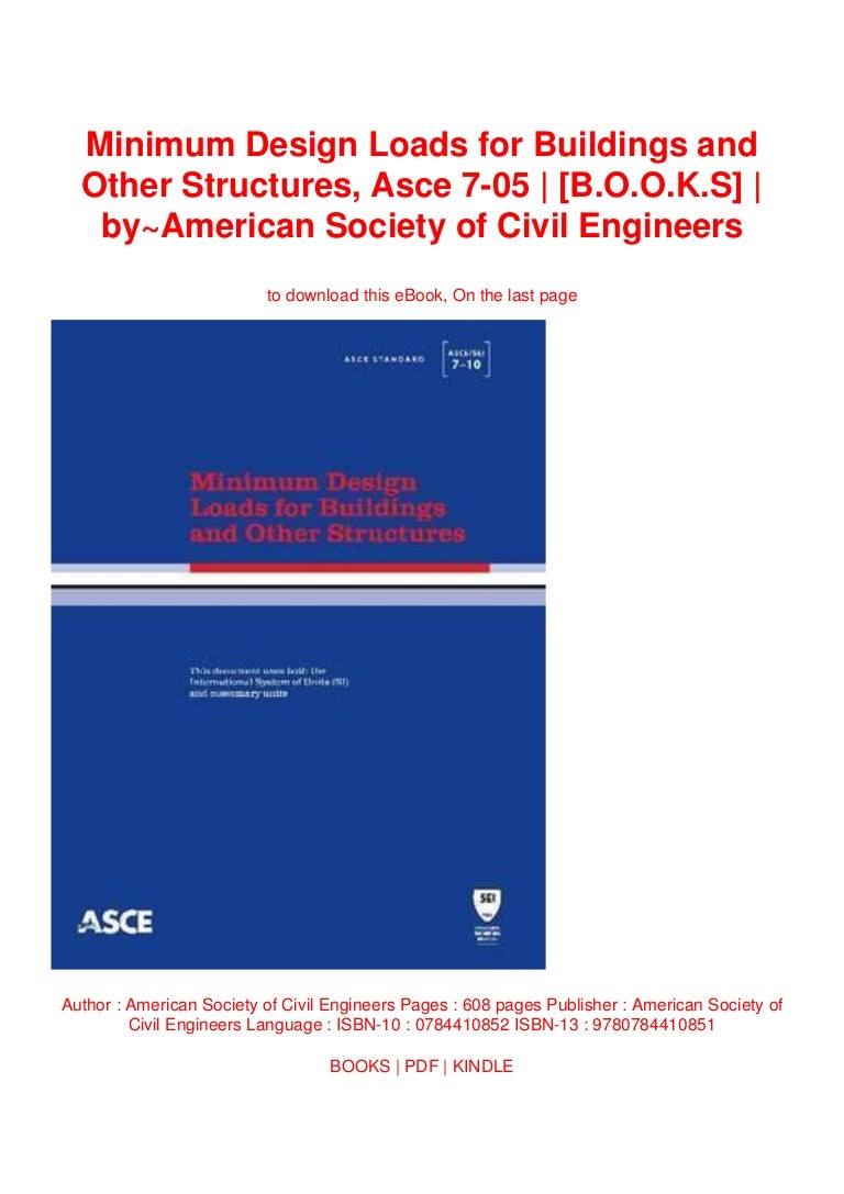 Minimum Design Loads for Buildings and Other Structures, Asce 7-05