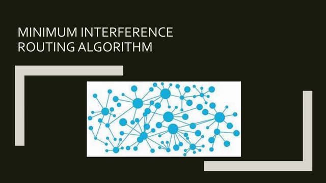 Minimum Interference Routing Algorithm Pptx Computer Networking 6224
