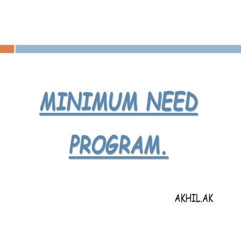 Minimum Need Program. | PPTX