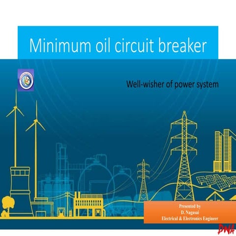 Minimum oil circuit breaker | PPTX