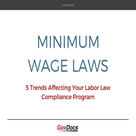 Minimum Wage Laws: 5 Trends Affecting Your Labor Law Compliance Program ...