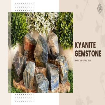 Mining and Extraction of Kyanite Gemstone | PDF