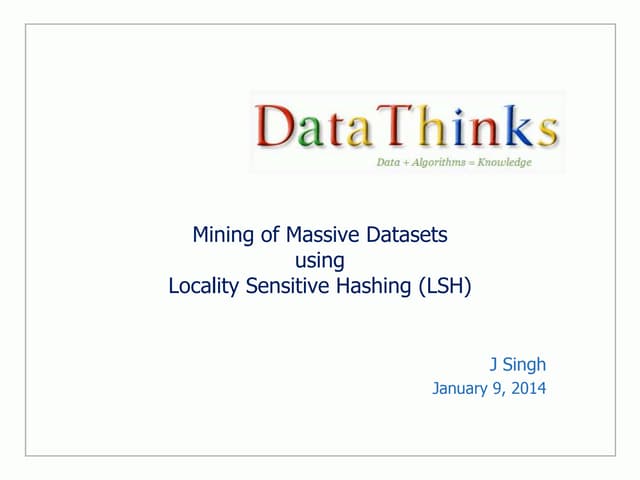 Mining Of Massive Datasets Using Locality Sensitive Hashing Lsh Ppt