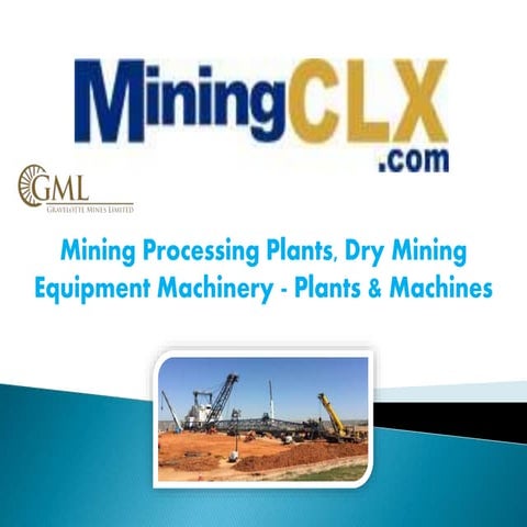 Mining processing plants, dry mining equipment machinery plants ...
