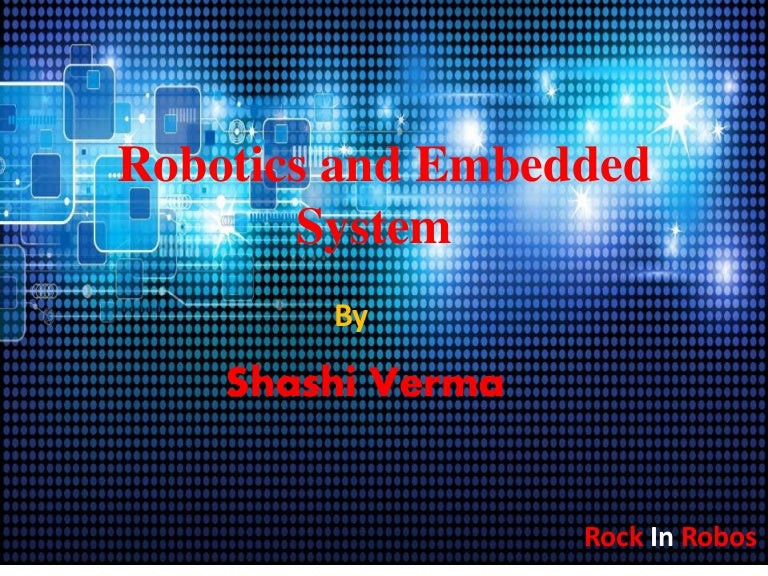 Robotics And Embedded System Ppt
