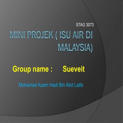 Mini projek ( isu air di malaysia) | PPTX