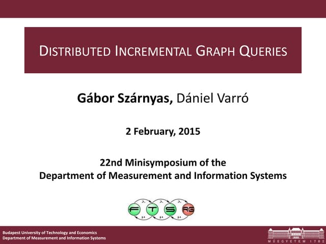 Incquery D Distributed Incremental Graph Queries Ppt 2283