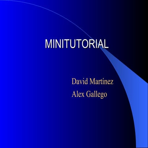 Minitutorial | PPT
