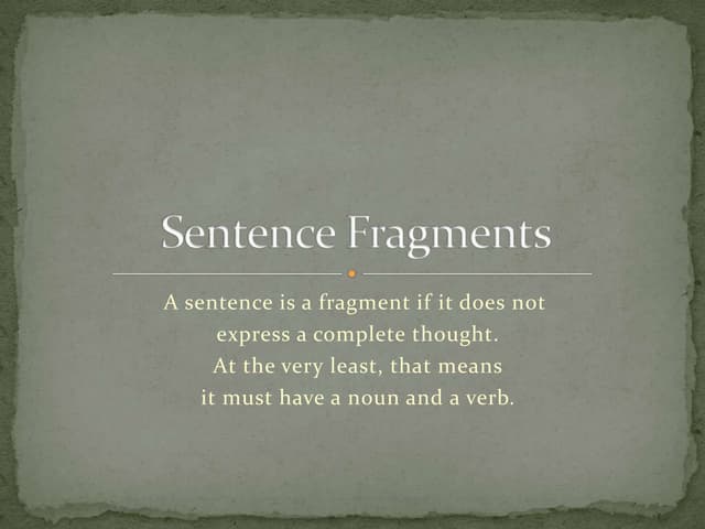 Sentence Vs. Fragment | PPT