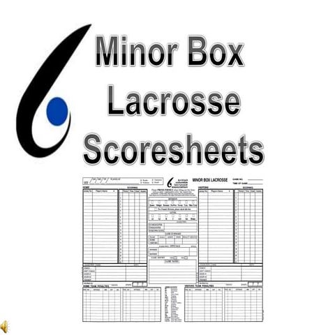How To Fill Out A Minor Box Lacrosse Scoresheet | PPSX