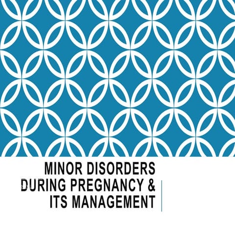 Minor disorders during. pregnancy.pptx