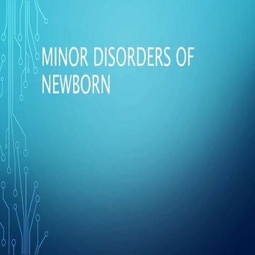 Minor disorders of newborn | PPTX