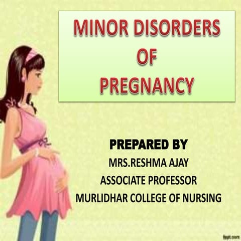 Minor disorders of pregnancy | PPTX