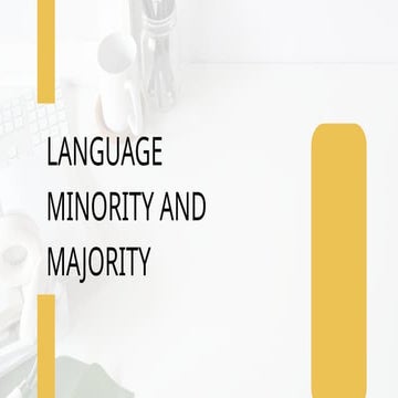 Minority and Majority Language multi.pptx