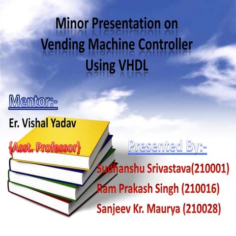 Vending Machine Controller Using Vhdl Ppt