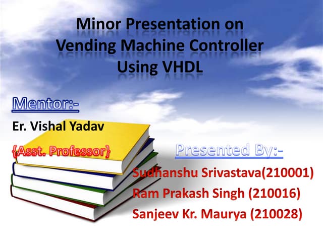 Vending Machine Controller Using Vhdl Ppt