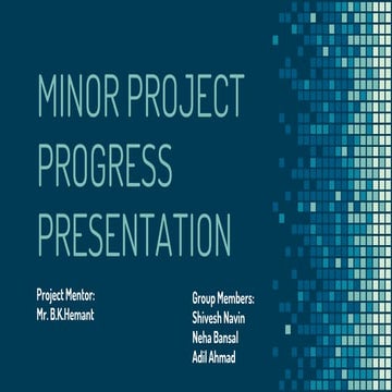 Minor Project Progress Presentation | PPTX