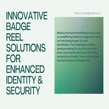 Innovative Badge Reel Solutions for Enhanced Identity & Security | PPT