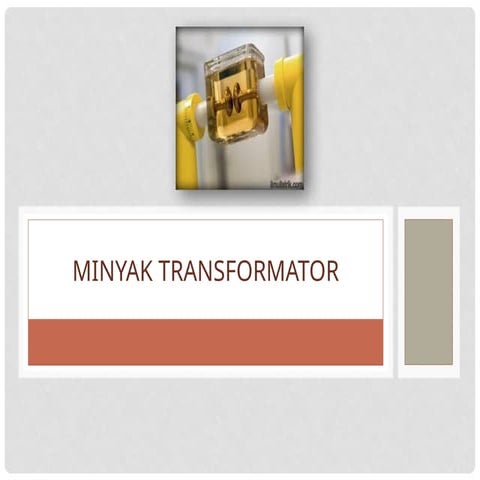 Minyak Transformator sebagai Bahan Dielektrik Cair untuk Isolasi dan ...