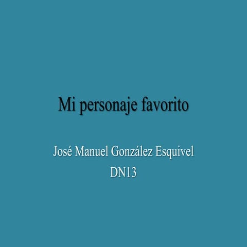 Mi personaje favorito | PPTX