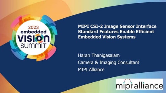 “MIPI CSI-2 Image Sensor Interface Standard Features Enable Efficient Embedded Vision Systems ...