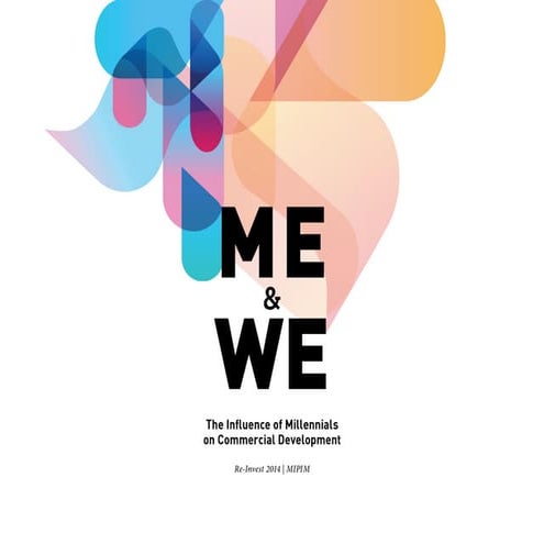 Me & We: The Influence of Millennials on Commercial Development | PDF
