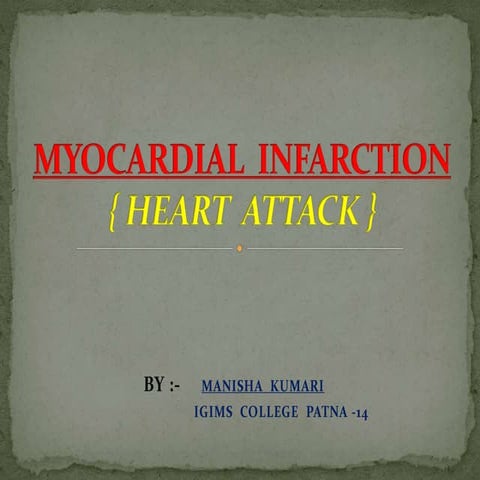 MYOCARDIAL INFARCTION [presentation ] | PPTX
