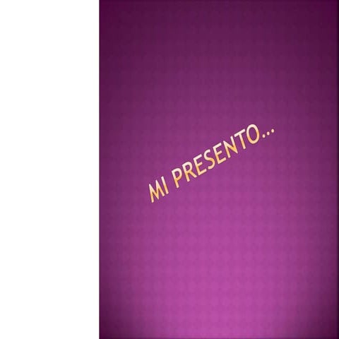 Mi presento... | PPTX