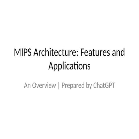 MIPS_Features_Architecture_Applications.pptx
