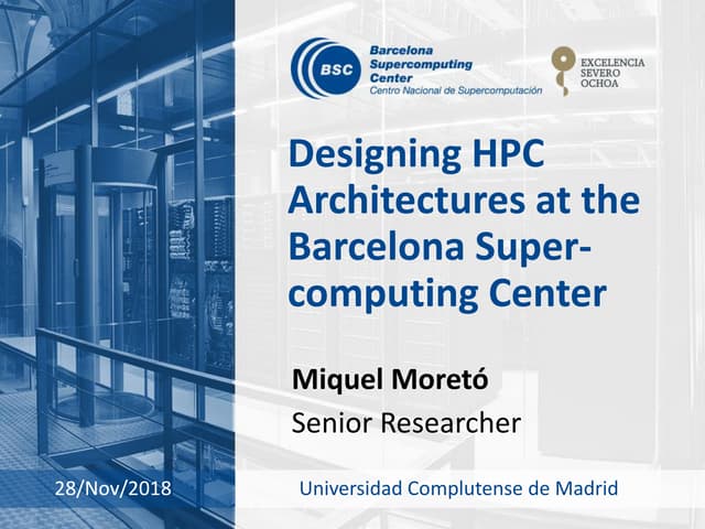 Designing Hpc Architectures At The Barcelona Supercomputing Center Ppt