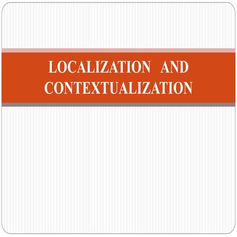 Mira lopez-localization-and-contextualization- | PPTX