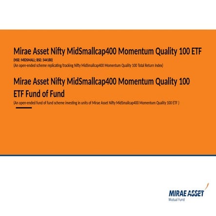 mirae-asset-nifty-midsmall-400-quality-momentum-100-etf-fof-jan-25.pptx