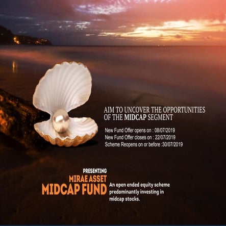 Mirae asset midcap fund product presentation 2019 | PPT