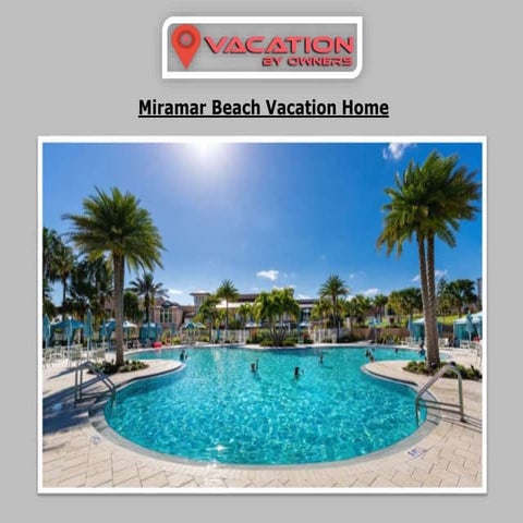Miramar Beach Vacation Home.pptx