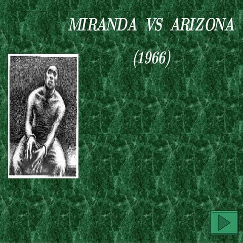 Miranda v arizona (1966) | PPT