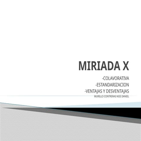 MIRIADA X MURILLO que es y caracteristicas.pptx