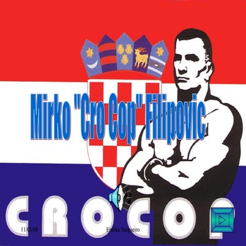 Mirko Cro Cop Filipovic | PPT