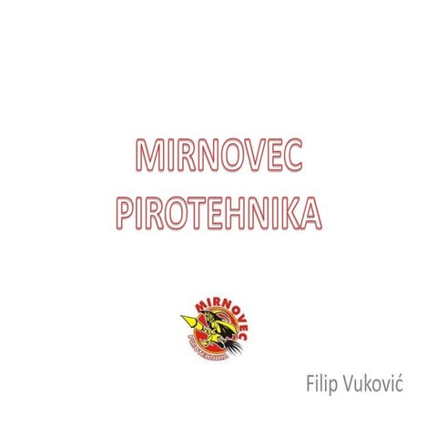 Mirnovec pirotehnika | PPTX