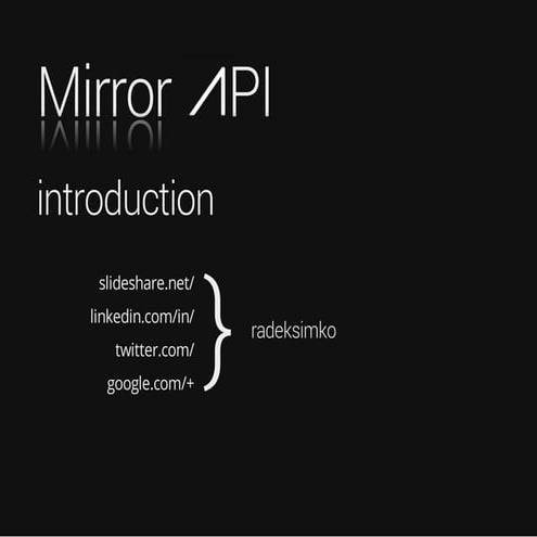 Mirror API introduction | PPT