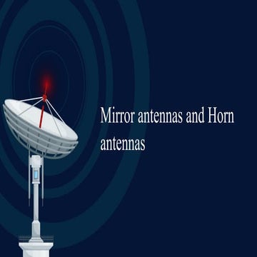 mirror antennas and horn antennas-2.Advantages and Disadvantages.pptx