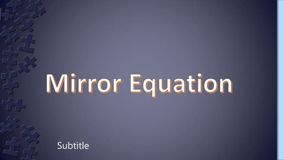 The Mirror Equation.pptx | Physics | Science