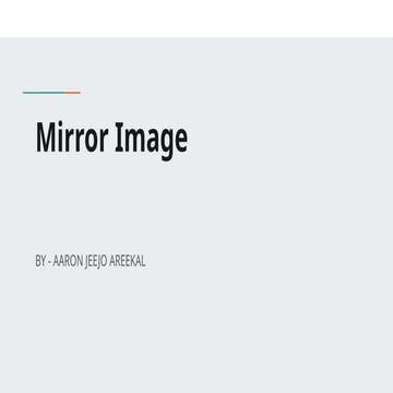 Mirror Image explanation and information with example. | PPTX