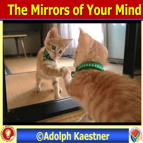Mirrors of Your Mind- It Depends on YOU 2015.pptx | Free Download