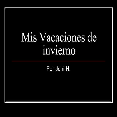 Mis Vacaciones De Invierno | PPT