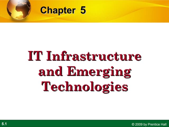 Chapter 5 it infrastructure and emerging technologies | PDF
