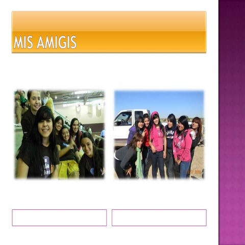 Mis amigis | PPTX