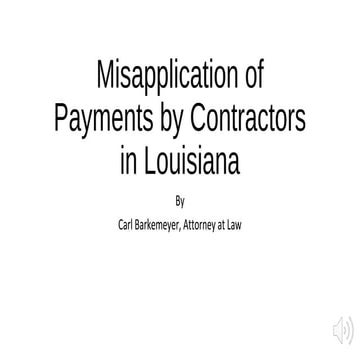 Misapplication of Payments by Contractors in Louisiana | PPT