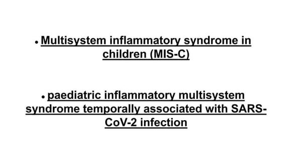 Multi inflammatory syndrome in children (MIS-C) by Fenty Thomas | PPT
