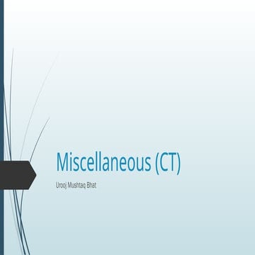 Diagnostic Aspects Of Ct {miscellaneous Ct Pptx
