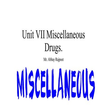 Miscellaneous drugs | PPTX